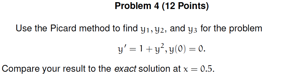 Solved Differential Equations Use The Picard Method To Find