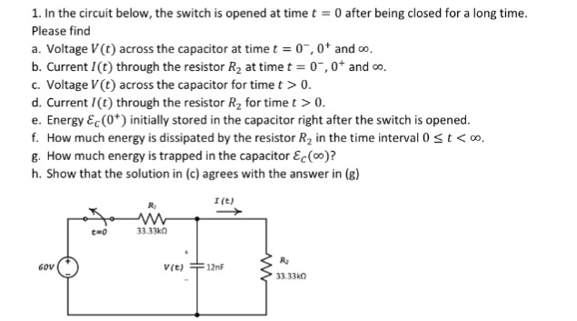 Solved In the circuit below, the switch is opened at time t | Chegg.com