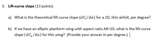 Solved 5. Lift-curve slope (13 points) a) What is the | Chegg.com