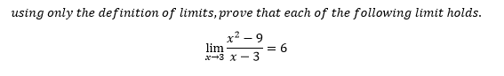 Solved Using only the definition of limits, prove that each | Chegg.com