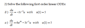 Solved 2) Solve the following first order linear ODEs: au | Chegg.com