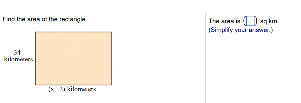 Solved Find the area of the rectangle. sq km. Simplify your | Chegg.com