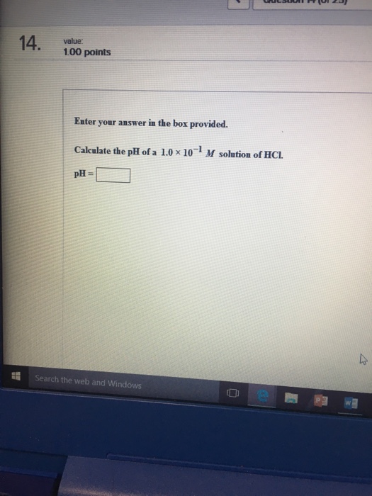 Solved Calculate the pH of a 1.0 times 10^-1 M solution of | Chegg.com