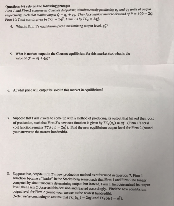Solved Questions 4-8 rely on the following prompt: Firm 1 | Chegg.com