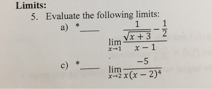Solved Evaluate the following limits: lim_x rightarrow 1 | Chegg.com