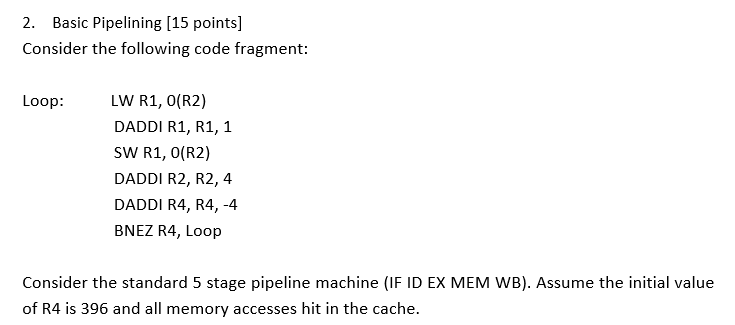2. Basic Pipelining [15 points Consider the following | Chegg.com