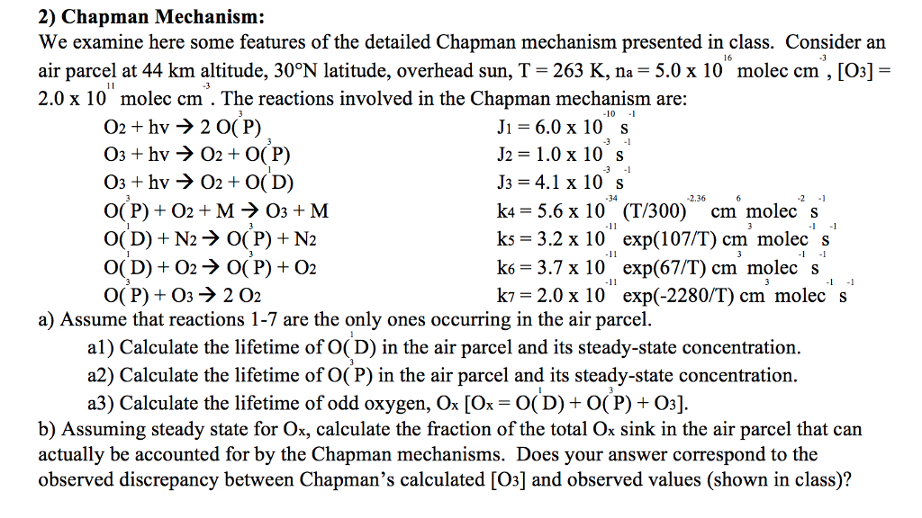 Solved 2) Chapman Mechanism: We examine here some features | Chegg.com Solved 2) Chapman Mechanism: We examine here some features | Chegg.com