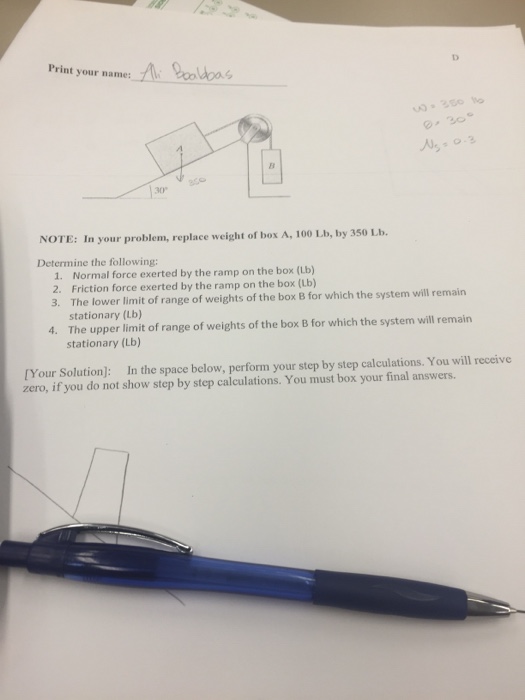 Solved Normal force exerted by the ramp on the box (Lb) | Chegg.com