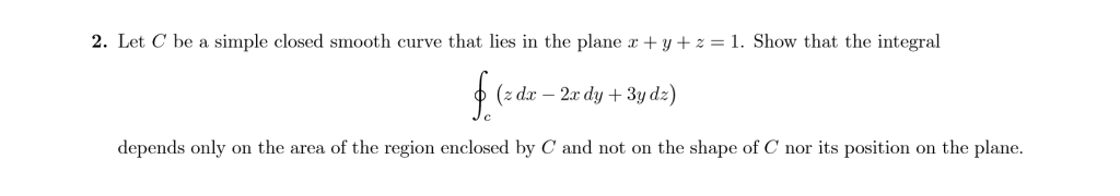 Solved 2. Let C be a simple closed smooth curve that lies in | Chegg.com