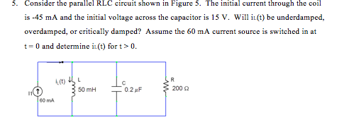 Solved 5. Consider the parallel RLC circuit shown in Figure | Chegg.com