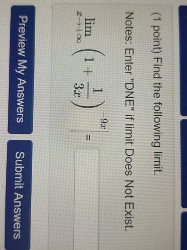 Solved Find the following limit. Lim_x rightarrow + | Chegg.com