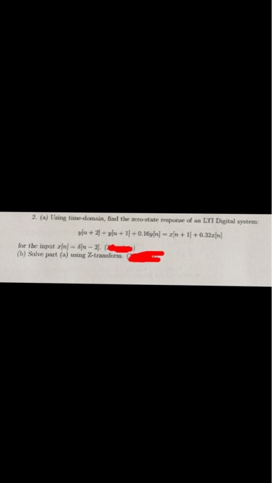Solved Using time-domain, find the zero-state response of a | Chegg.com
