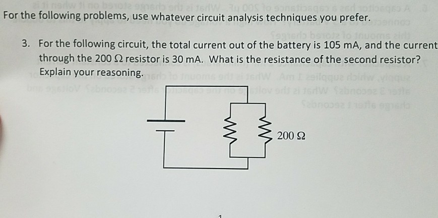 Solved For the following problems, use whatever circuit | Chegg.com