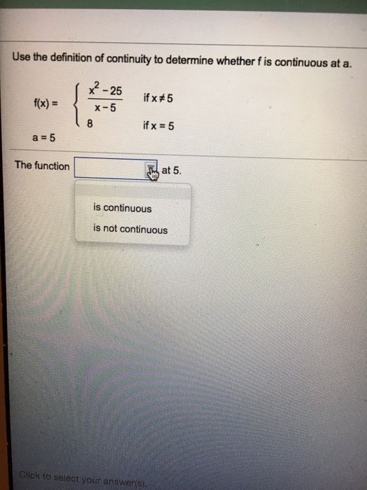 Solved Use The Definition Of Continuity To Determine Whether