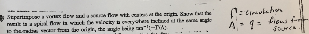 Solved Superimpose a vortex flow and a source flow with | Chegg.com