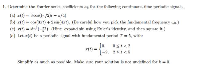 Solved 1 Determine The Fourier Series Coefficients Ak For
