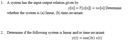 Solved A system has the input-output relation given by y[n] | Chegg.com