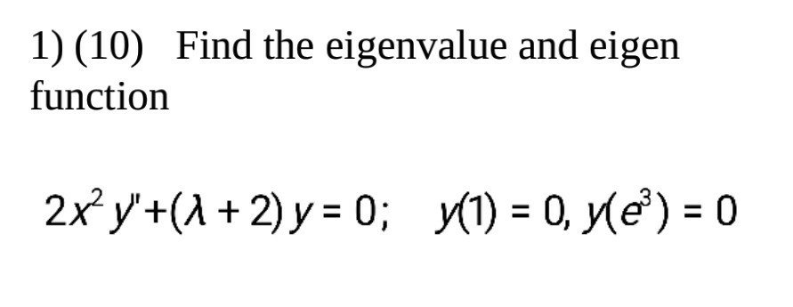 Solved 1 10 Find The Eigenvalue And Eigen Function