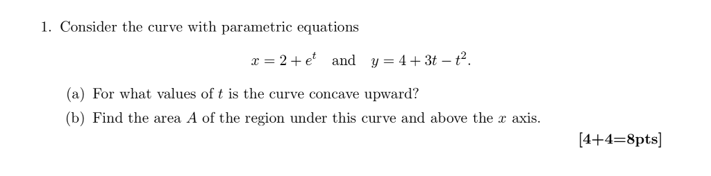 Solved 1. Consider the curve with parametric equations a 2+e | Chegg.com