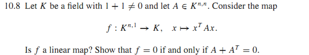 Solved Let K be a field with 1 + 1 notequalto 0 and let A | Chegg.com