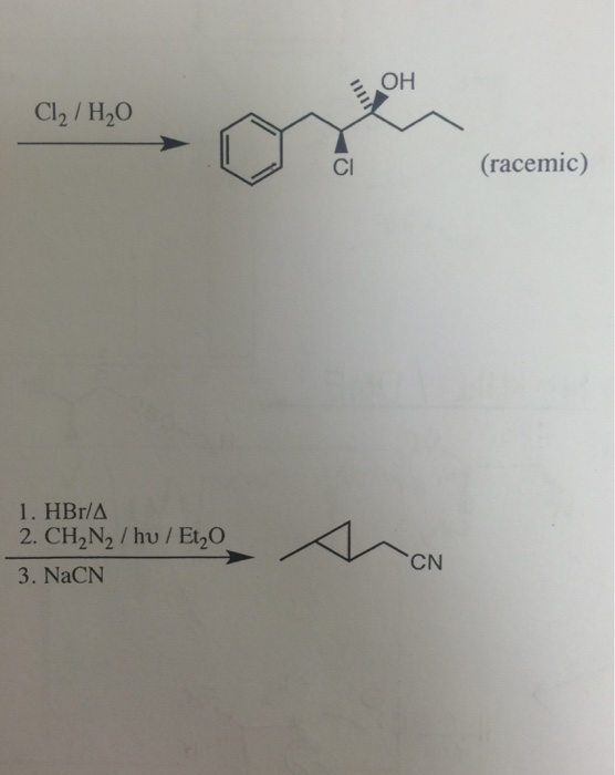 Solved OH Cl2 / H20 CI (racemic) 1. HBr/A 2. CH2N2/ hu/ Et2O | Chegg.com