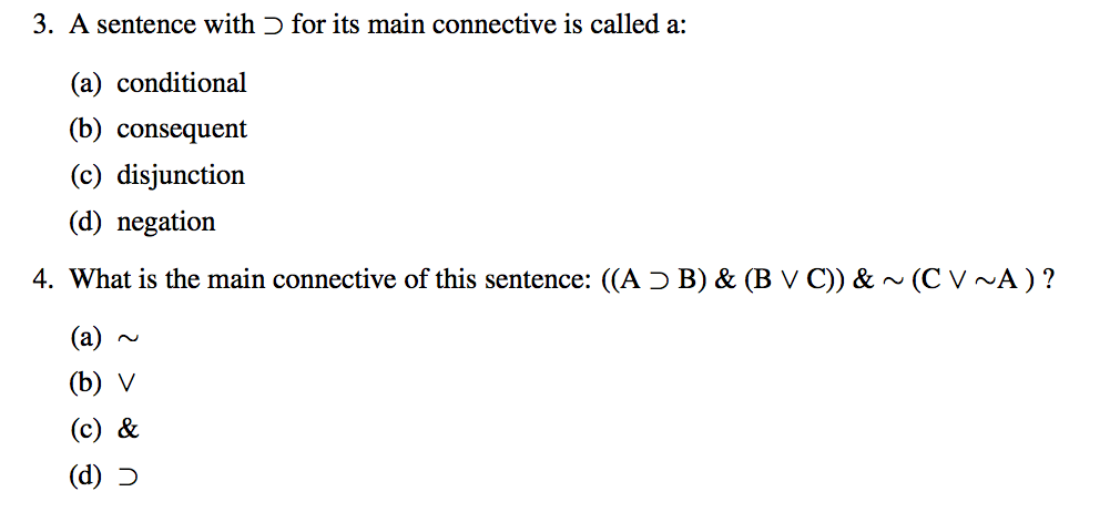 Solved 3. A sentence with D for its main connective is | Chegg.com