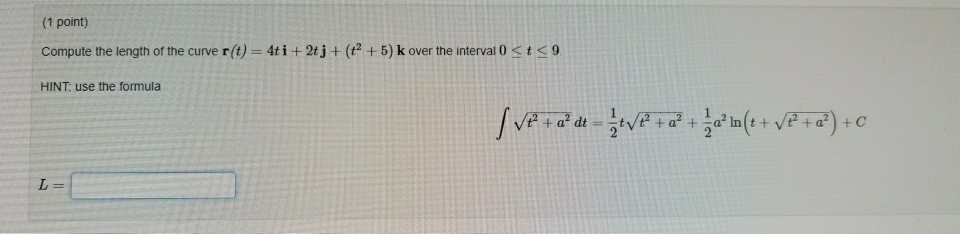 Solved (1 point) compute the length of the curve r(t) = 4ti | Chegg.com