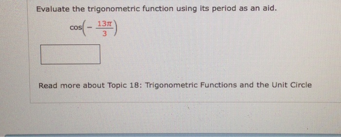 Solved Evaluate the trigonometric function using Its period | Chegg.com