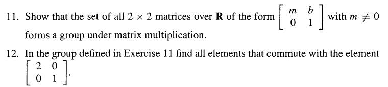 Solved 11. Show that the set of all 2 x 2 matrices over R of | Chegg.com
