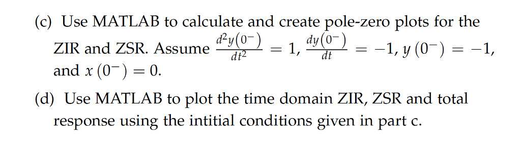 Solved 3. The output of a system with zero initial | Chegg.com