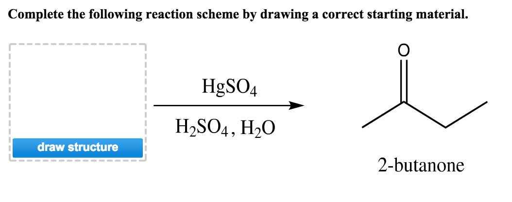Solved Complete the following reaction scheme by drawing a | Chegg.com