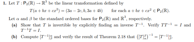 Solved 1. Let T: P2(R)R3 be the linear transformation | Chegg.com