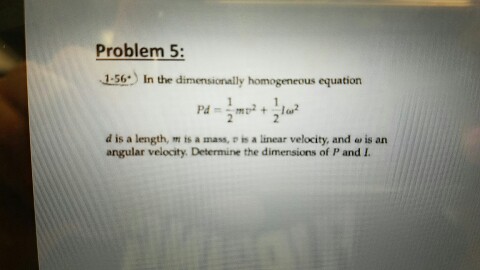 Solved in the dimensionally homogeneous equation | Chegg.com