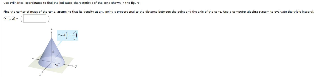 Solved Use cylindrical coordinates to find the indicated | Chegg.com