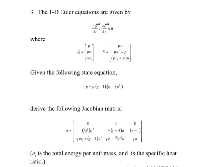 Solved The I-D Euler equations are given by partial/partial | Chegg.com