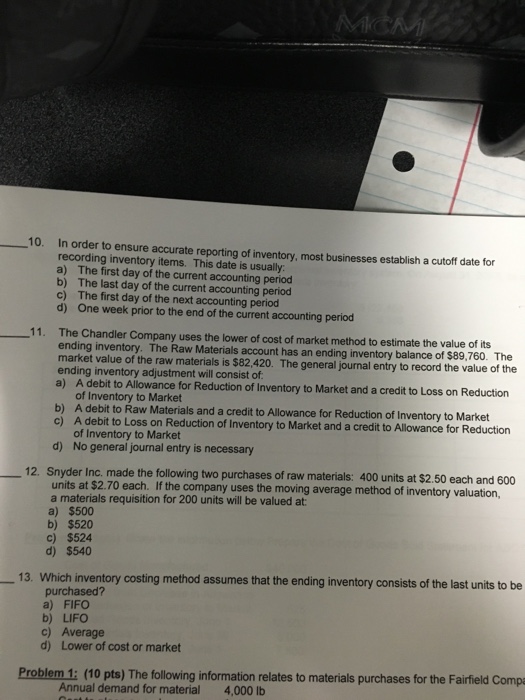 Solved In order to ensure accurate reporting of inventory, | Chegg.com
