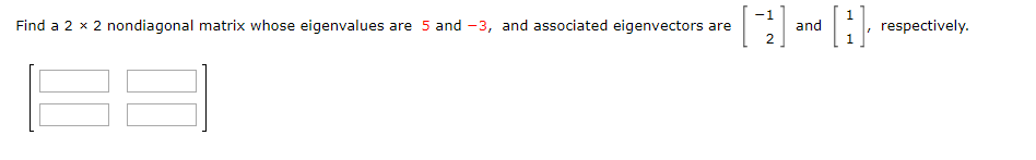 Solved l'I and Find a 2 x 2 nondiagonal matrix whose | Chegg.com