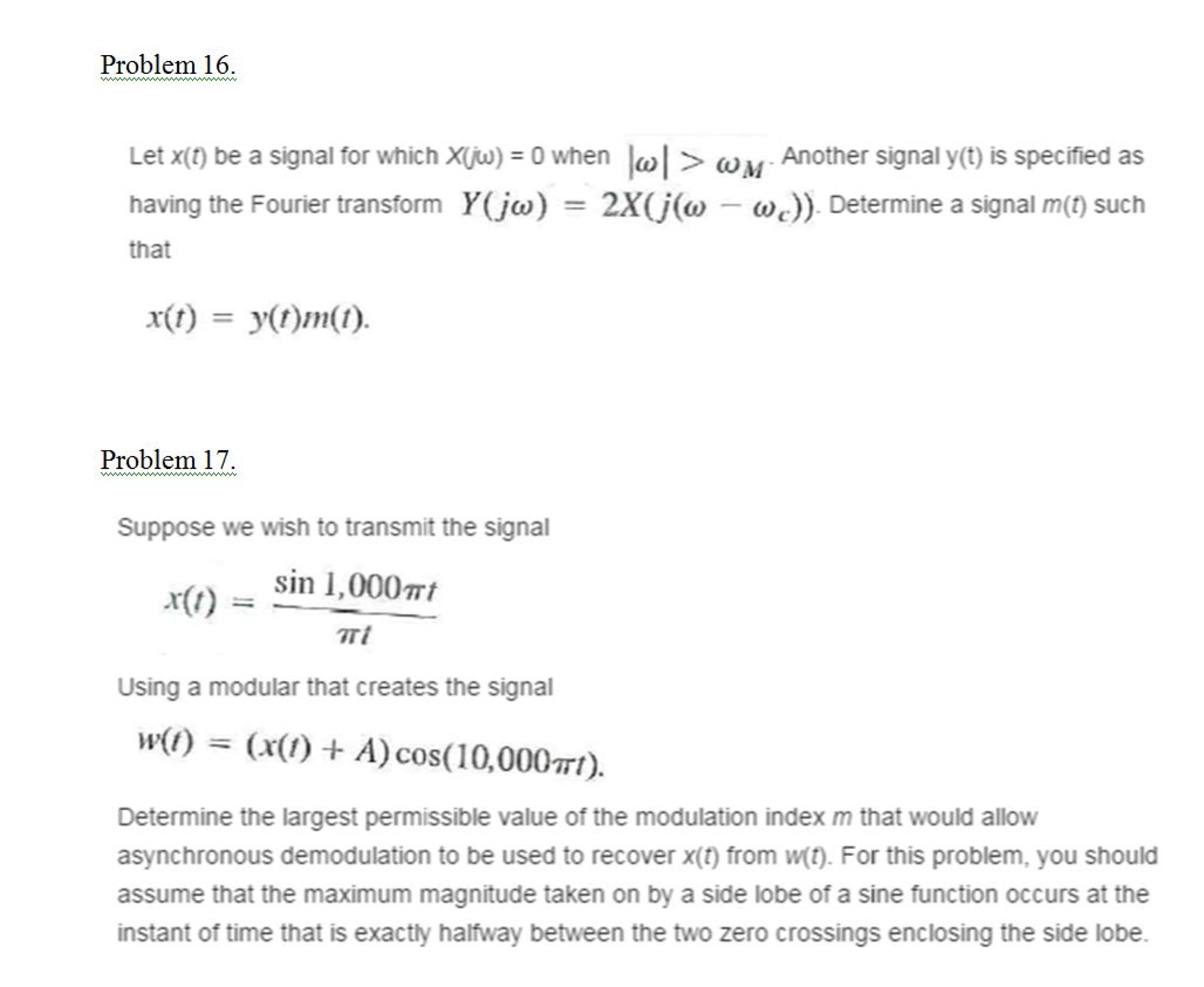 Solved Problem 16. Let X() be a signal for which XUw) 0 when | Chegg.com