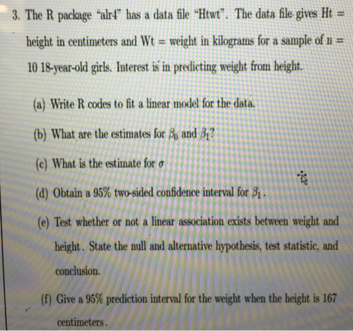 The R package "alr4" has a data file "Htwt". The data | Chegg.com