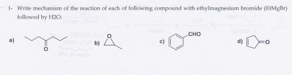 Solved 1- Write mechanism of the reaction of each of | Chegg.com