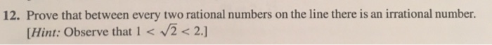 Solved Prove that between every two rational numbers on the | Chegg.com