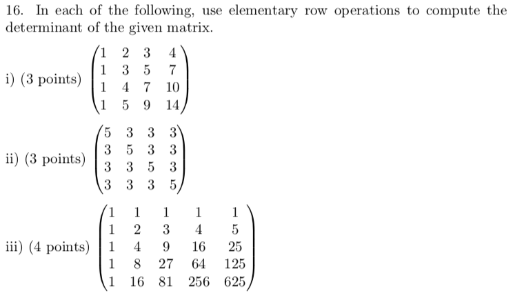 Solved 16. In each of the following, use elementary row | Chegg.com