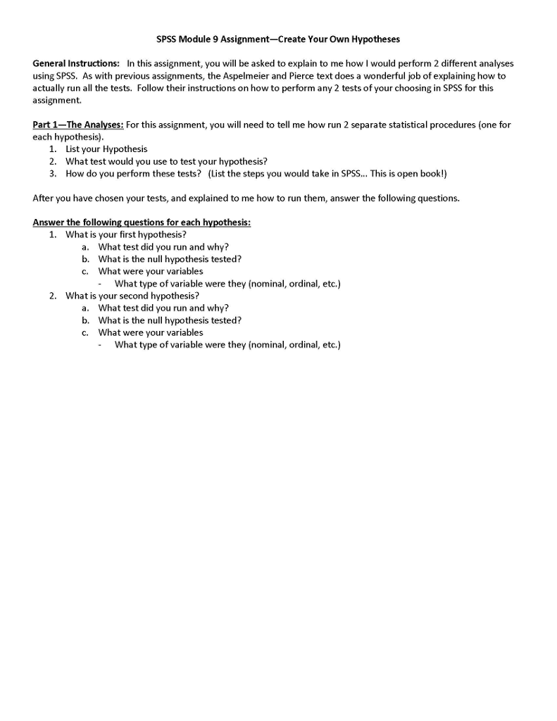 Solved SPSS Module 9 Assignment–Create Your Own Hypotheses | Chegg.com Solved SPSS Module 9 Assignment–Create Your Own Hypotheses | Chegg.com