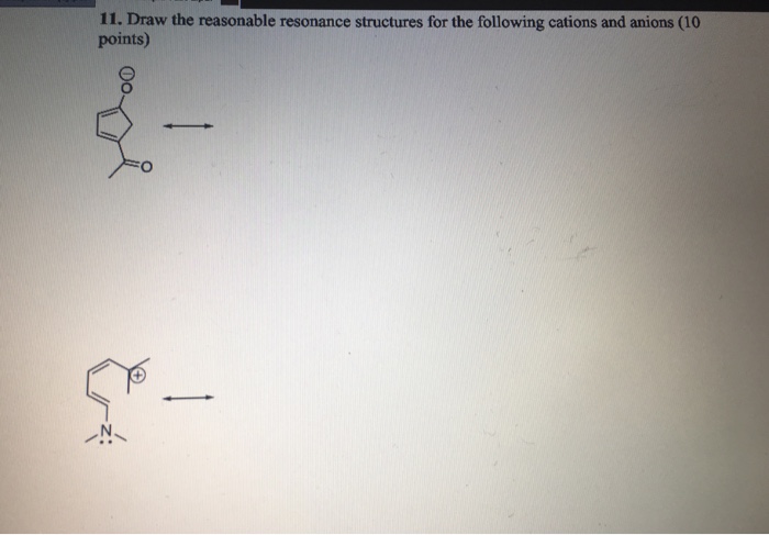 Solved Draw the reasonable resonance structures for the | Chegg.com