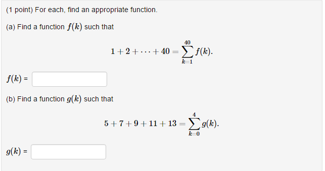 Solved (1 point) Express the following sum in closed form. | Chegg.com
