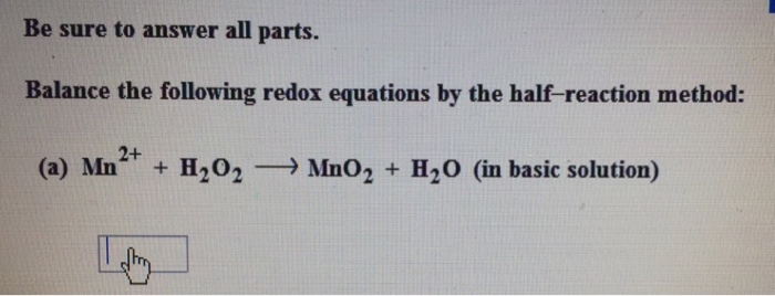 Solved Balance the following redox equations by the | Chegg.com