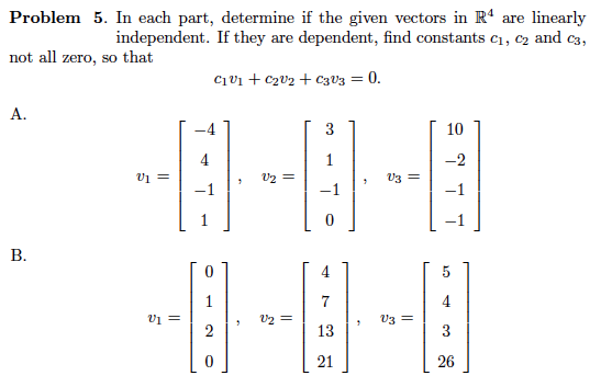 Solved Problem 4. In each part, determine if the given | Chegg.com