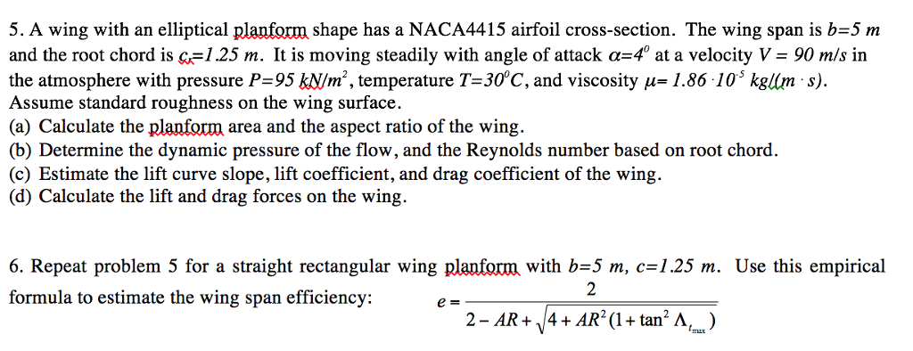 Solved 5. A wing with an elliptical planform shape has a | Chegg.com