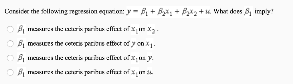 Solved Consider the following regression equation y B1 Bex1 | Chegg.com