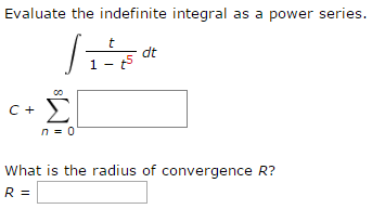 Solved Evaluate the indefinite integral as a power series. | Chegg.com